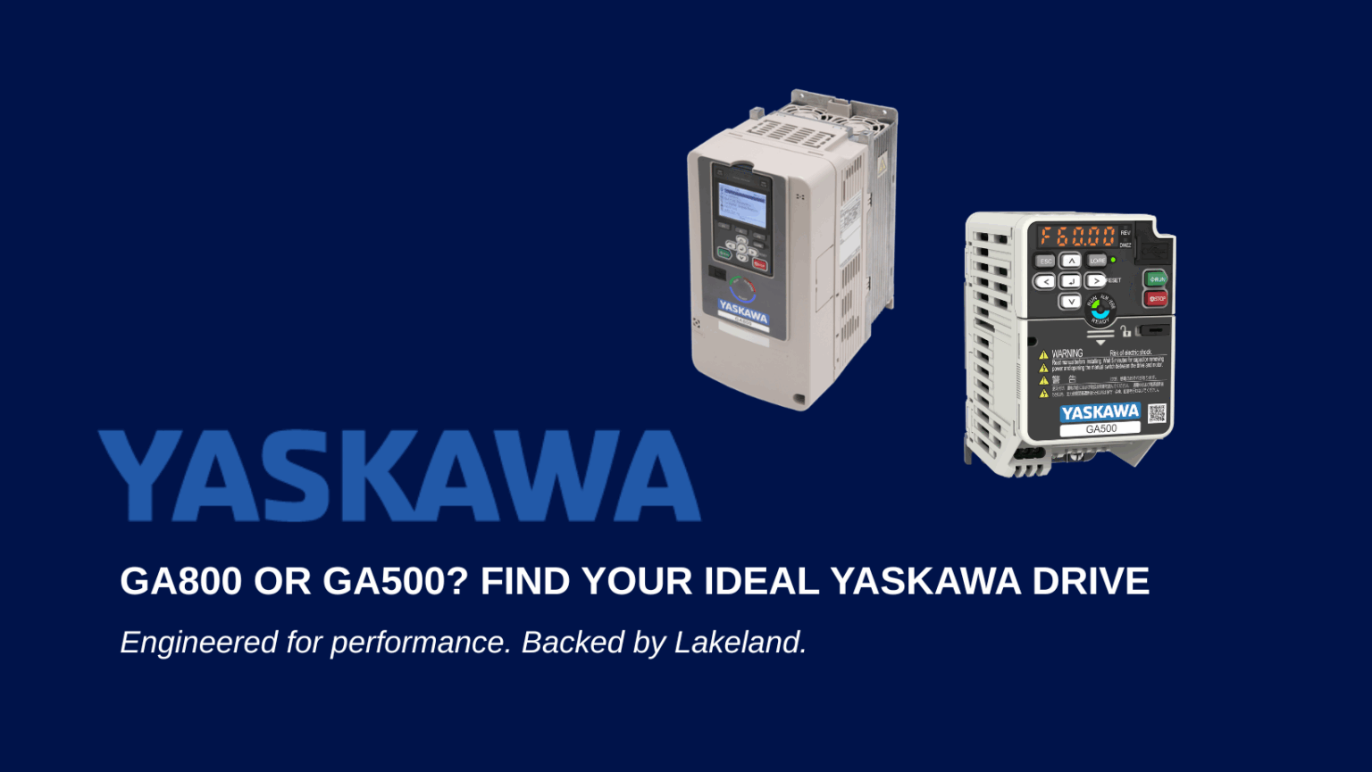 Yaskawa GA800 vs. GA500: The Right Drive for the Right Job